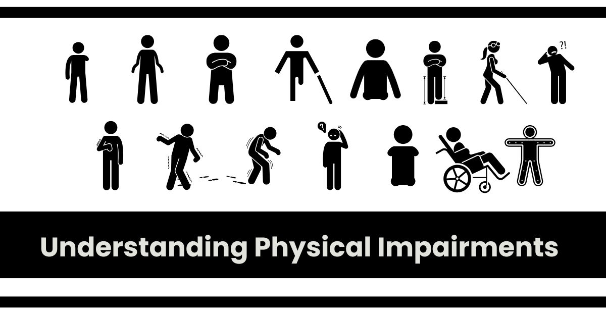 What are physical impairments?